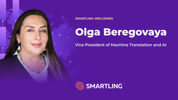 Smartling Names Olga Beregovaya VP of Machine Translation & AI